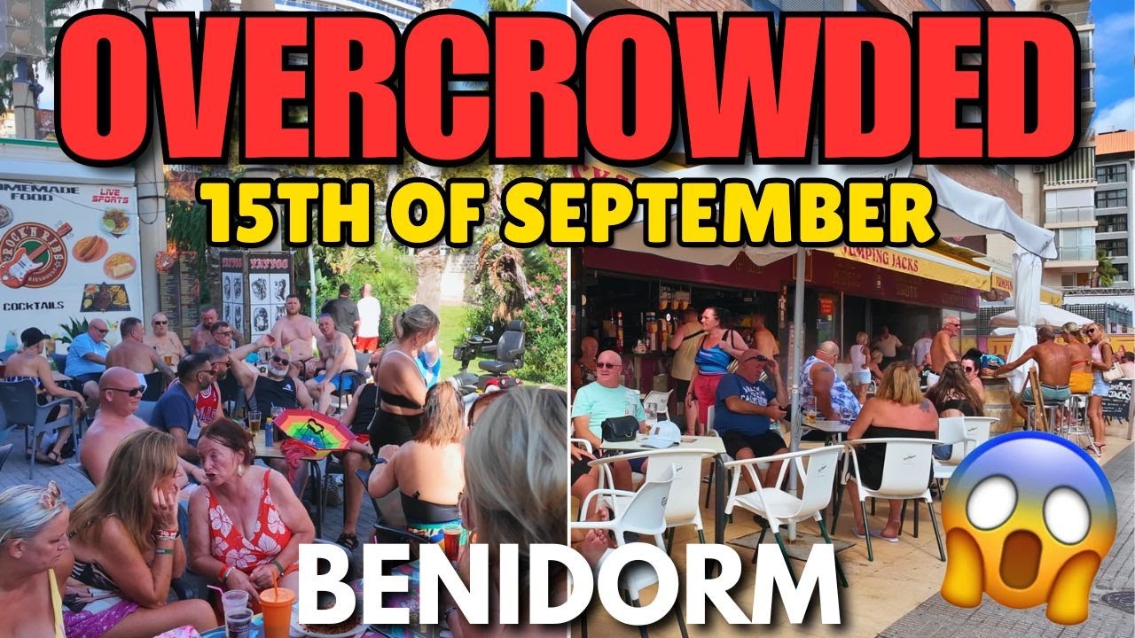 Benidorm - Crowds PACK Pubs, Bars & Terraces! 😱┃It's Busier than EVER ...
