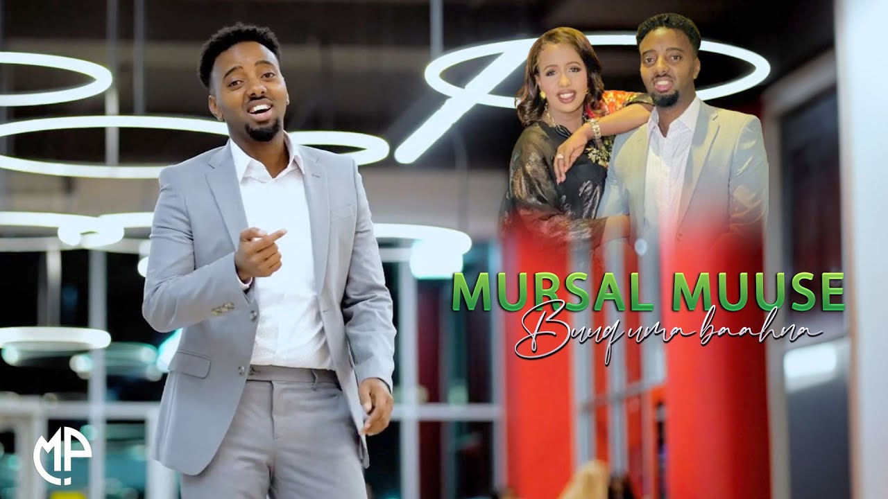 MURSAL MUUSE 2024 | KALGACAYLKAN BUUQ UMA BAAHNA | HEES CUSUB - YouTube