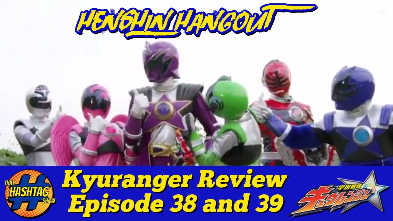 Uchu Sentai Kyuranger Episode 38 -39 Review | Henshin Hangouts - YouTube