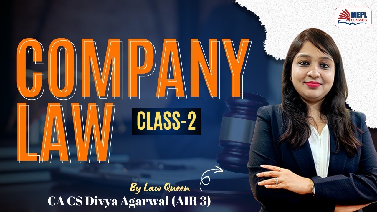 COMPANY LAW - Class 2 By Divya Agarwal Mam | CA/CMA Inter & CS ...