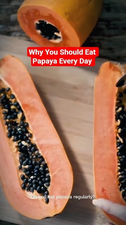 Why You Should Eat Papaya Every Day #BenefitsOfPapaya #HealthyFruitEveryDay #HealthyEatingTips ...