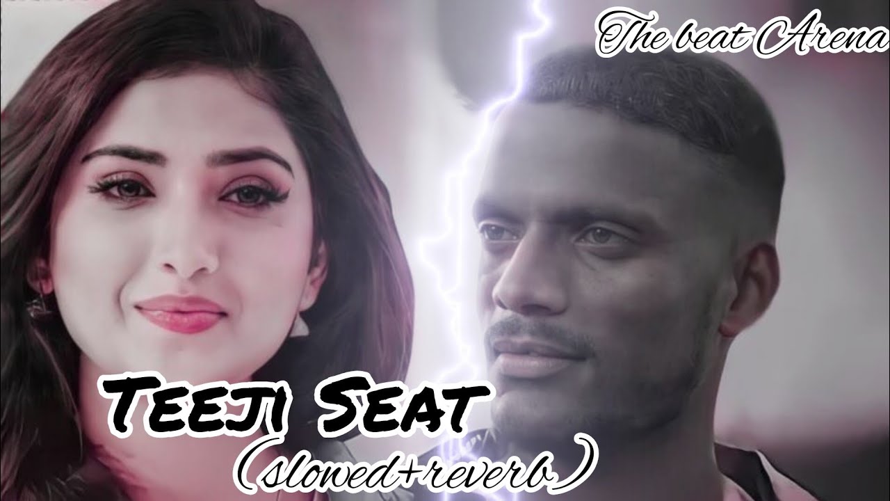 Teeji Seat Trending Song By Kaka-Punjabi Song-(Slowed +Reverb)The beat ...
