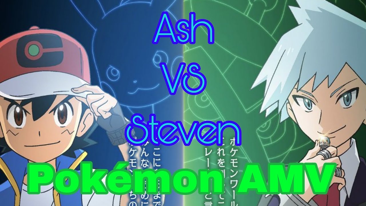 Ash VS Steven - The Awakening | Pokémon AMV - YouTube