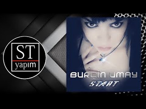 BURÇİN UMAY - START - YOL AL  [© 2019 ST YAPIM]