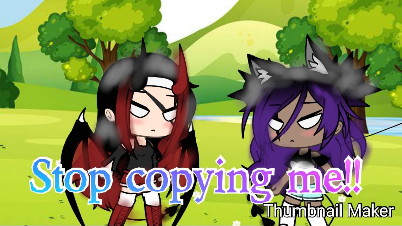 Stop copying me!! / Glm/ meme / feat. sister - YouTube
