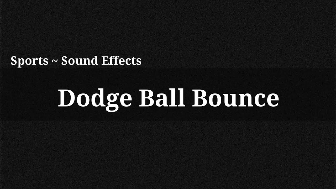 Dodge Ball Bounce / Sound Effect - YouTube