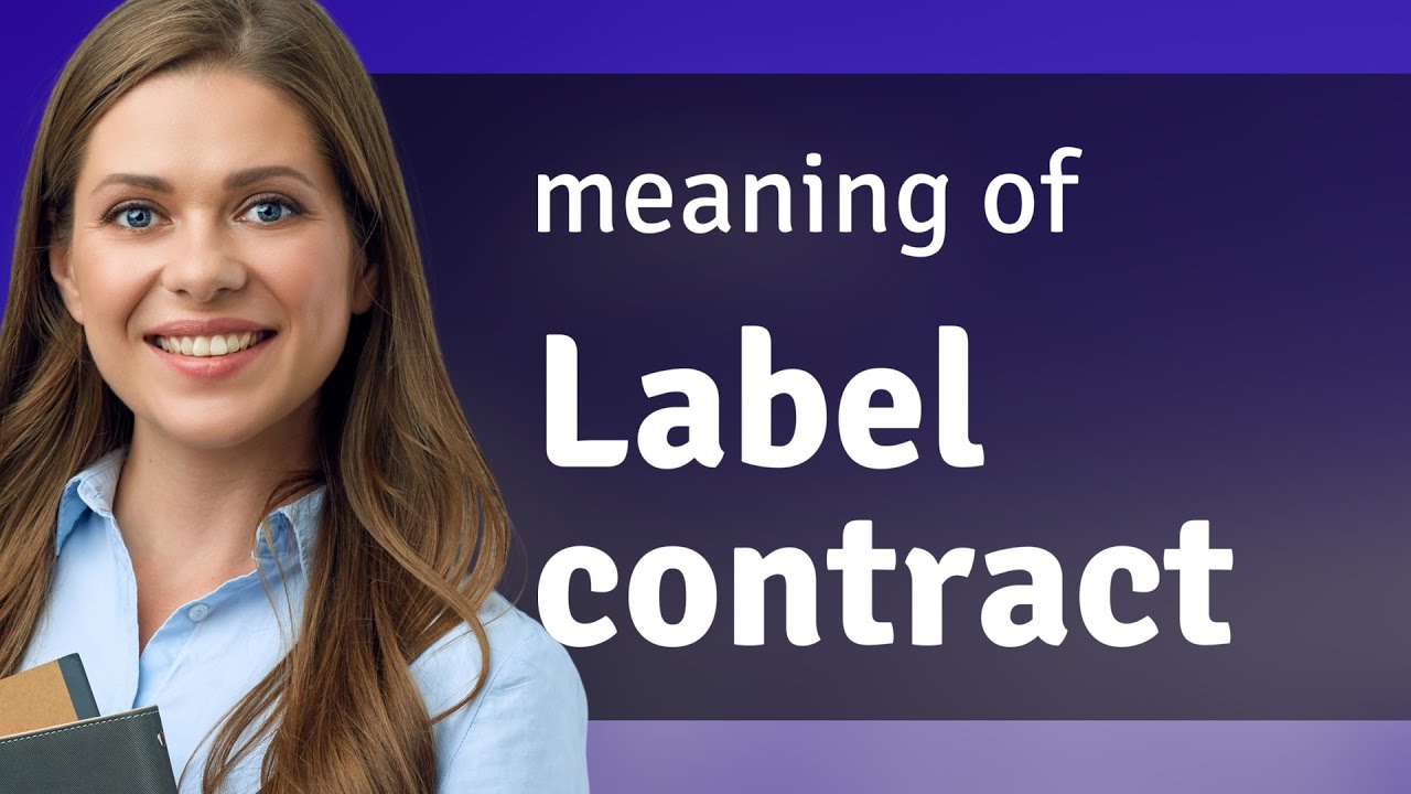 Understanding "Label Contracts": A Guide for English Language Learners ...