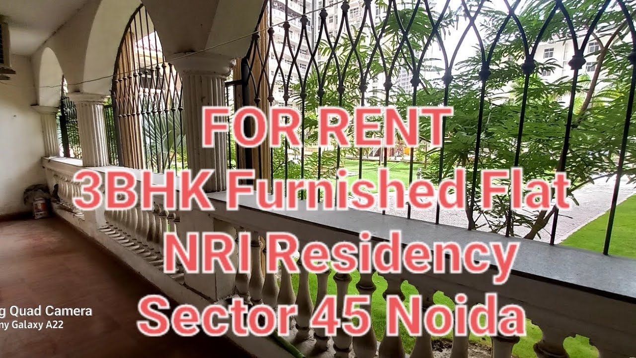 For Rent 3bhk Furnished NRI Residency Sector 45 Noida Cont-8799780412 ...