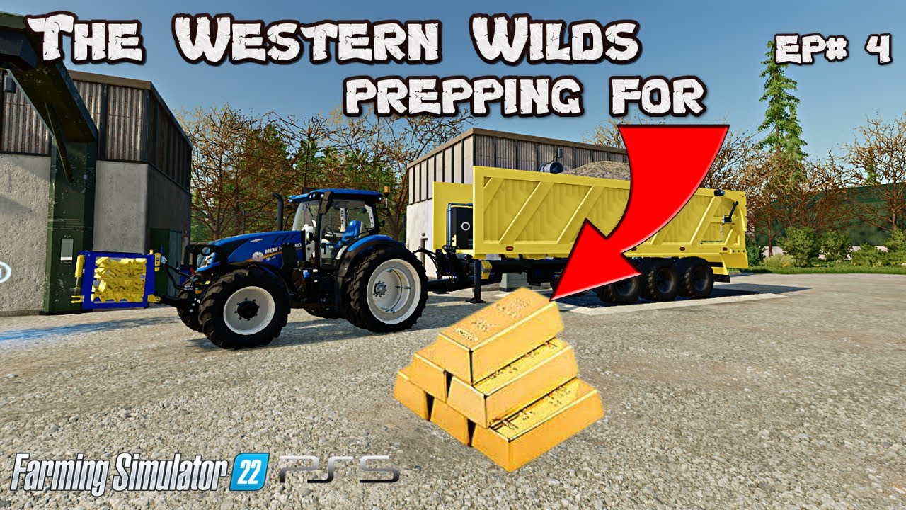 FS22- THE WESTERN WILDS - Prepping for Gold - Farming Simulator 22 PS5 ...