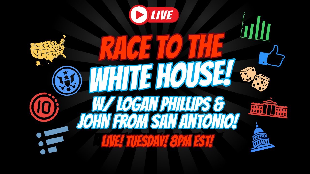 RACE TO THE WHITE HOUSE W/ LOGAN PHILLIPS! - YouTube
