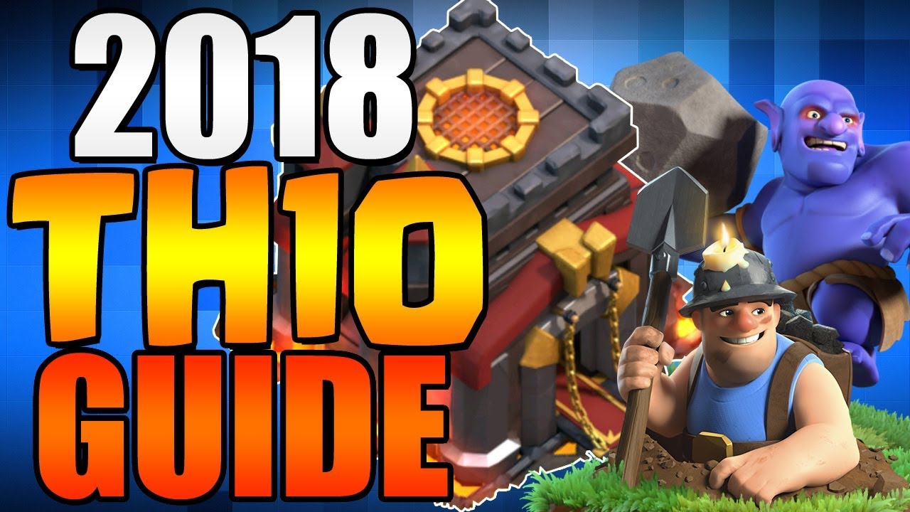 2018 TH10 TH9.5 UPGRADE GUIDE | Clash of Clans - YouTube