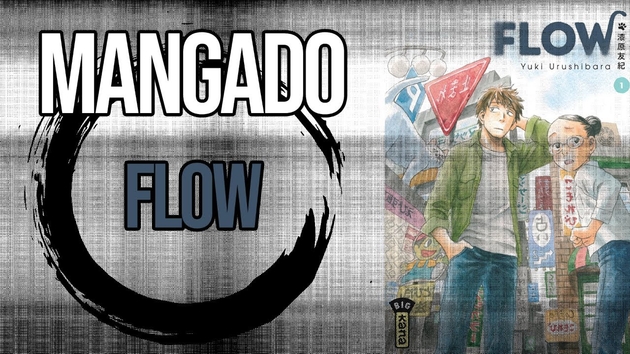 MANGA Flow - Mangado La voie du manga - YouTube