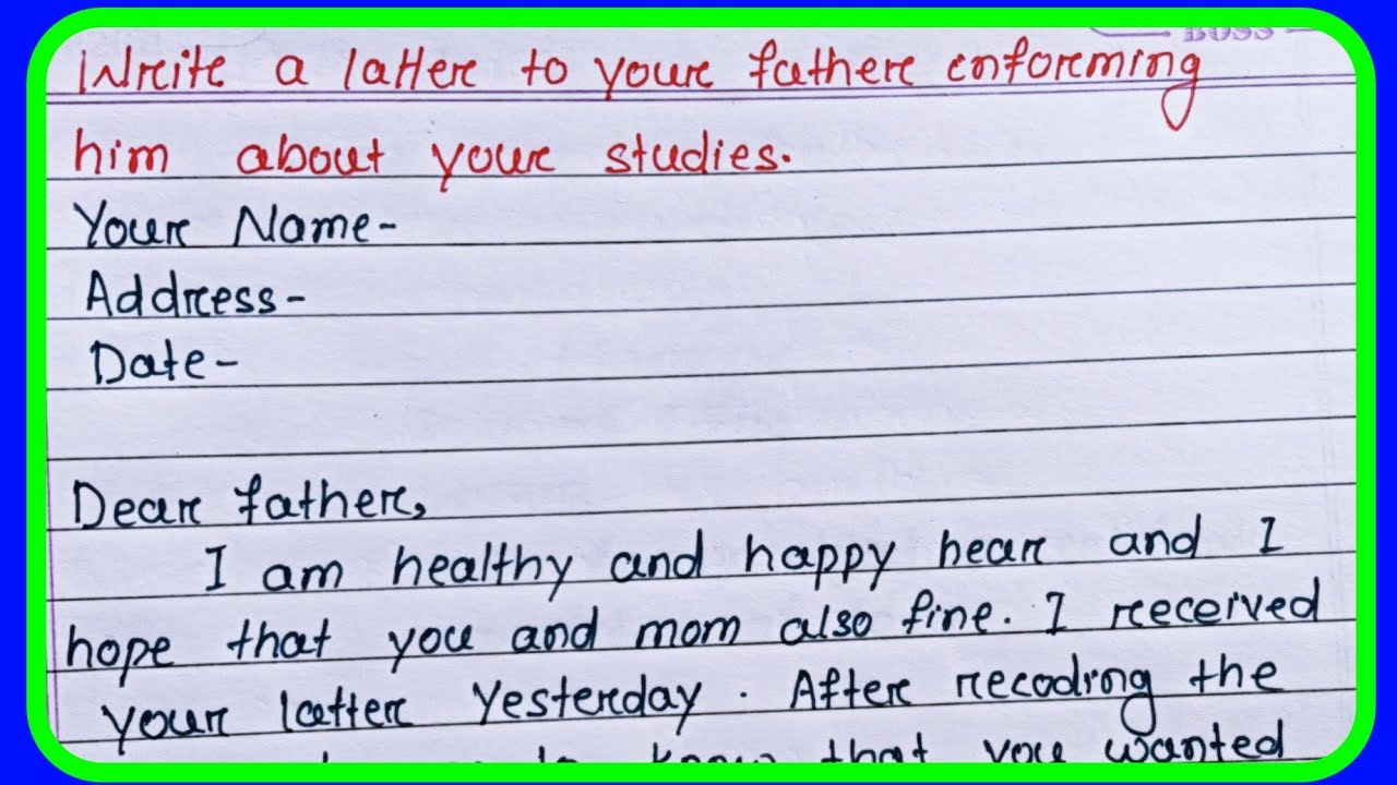Write a latter to your father informing him about your studies l - YouTube