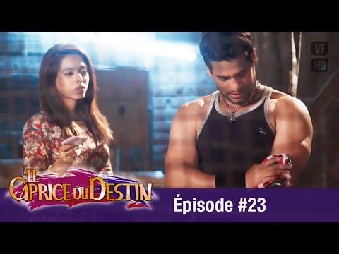 Le Caprice du Destin  (Bepannah) - Épisode 23 -  Version Française - Complet - HD 1080
