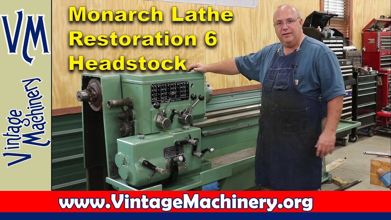 Monarch 16" Lathe Restoration 6: Finishing up the Headstock - YouTube