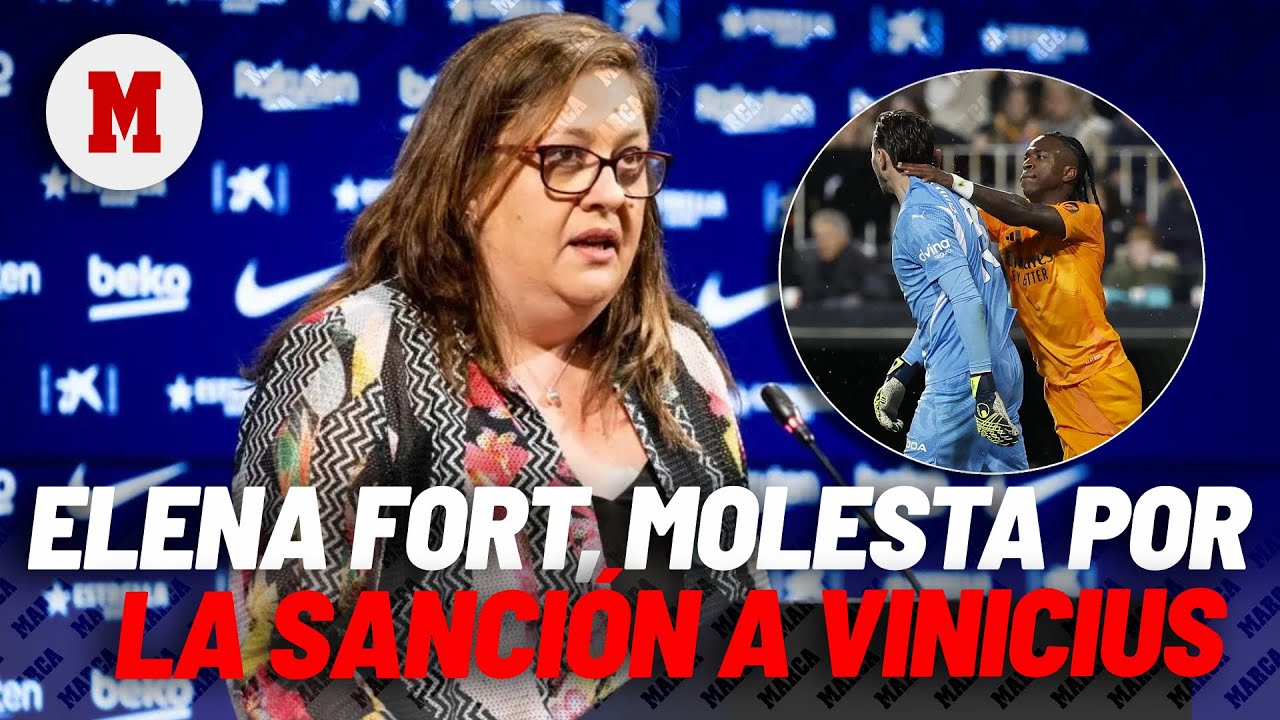 Elena Fort y la sanción a Vinicius: "Demuestra a lo que se enfrenta el ...
