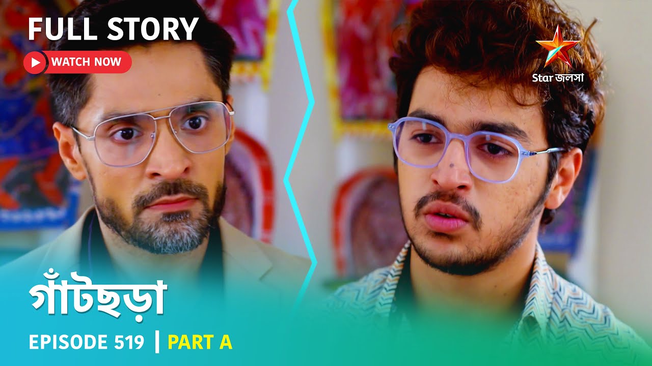 Full Story | Gaatchora | Episode 519 | Part A - YouTube