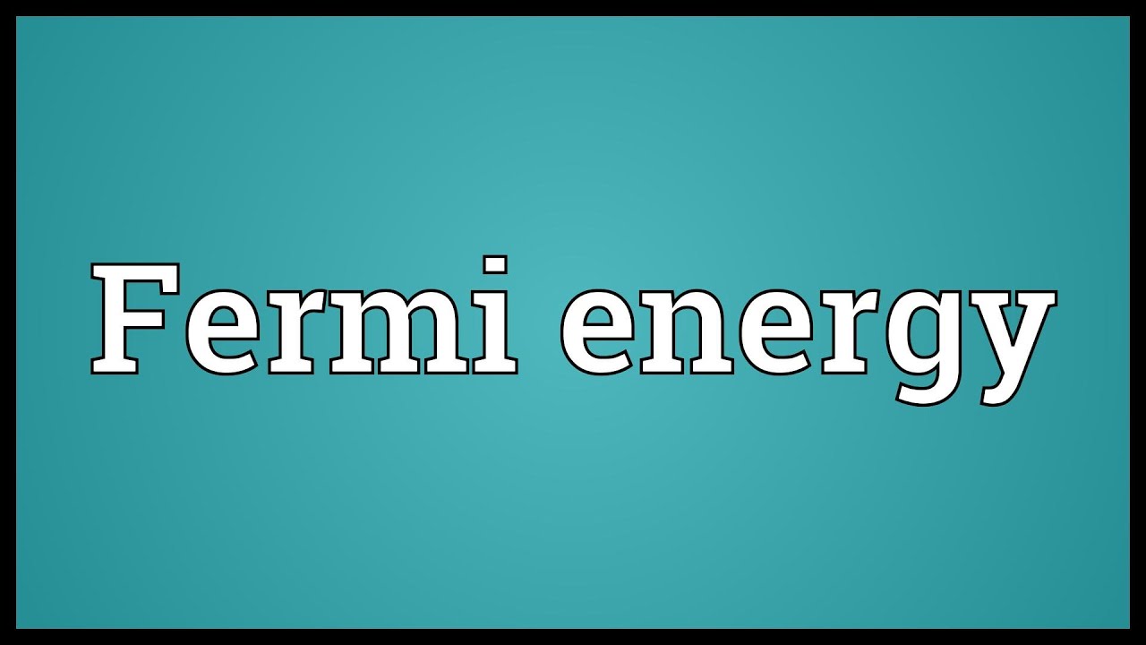 Fermi energy Meaning - YouTube
