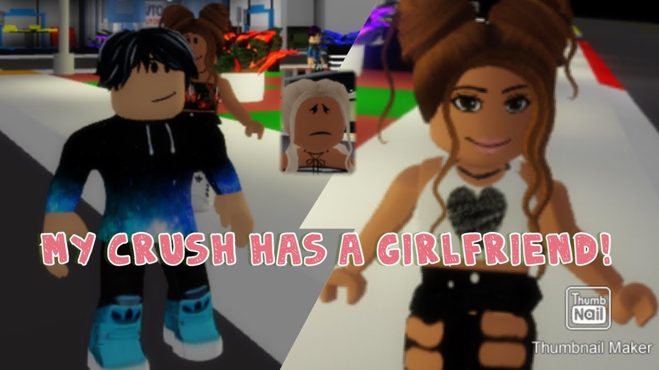 MY FIRST VIDEO (my crush has a girlfriend! 😭) roblox Rôleplay! - YouTube