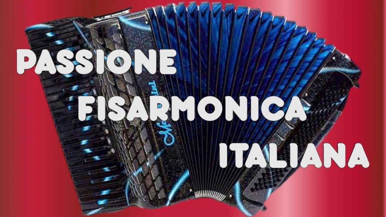 Passione fisarmonica italiana - Balliamo il liscio con la fisa - YouTube