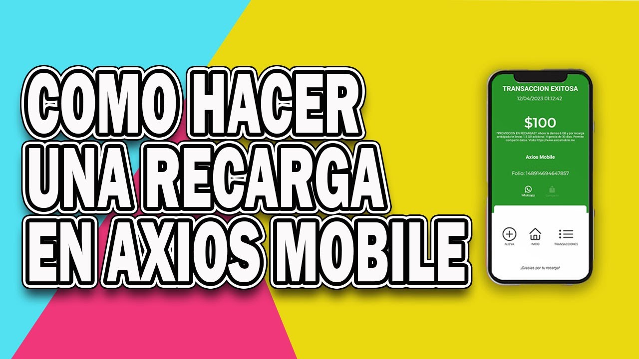 Como Poner Una Recarca En Axios Mobile - YouTube