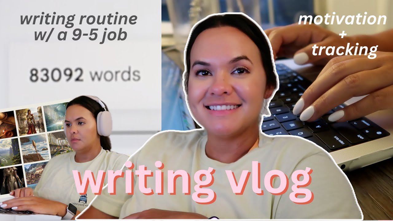 WRITING VLOG 🎧 writing routine w/ a 9-5 job 🖊️ & tracking progress ...
