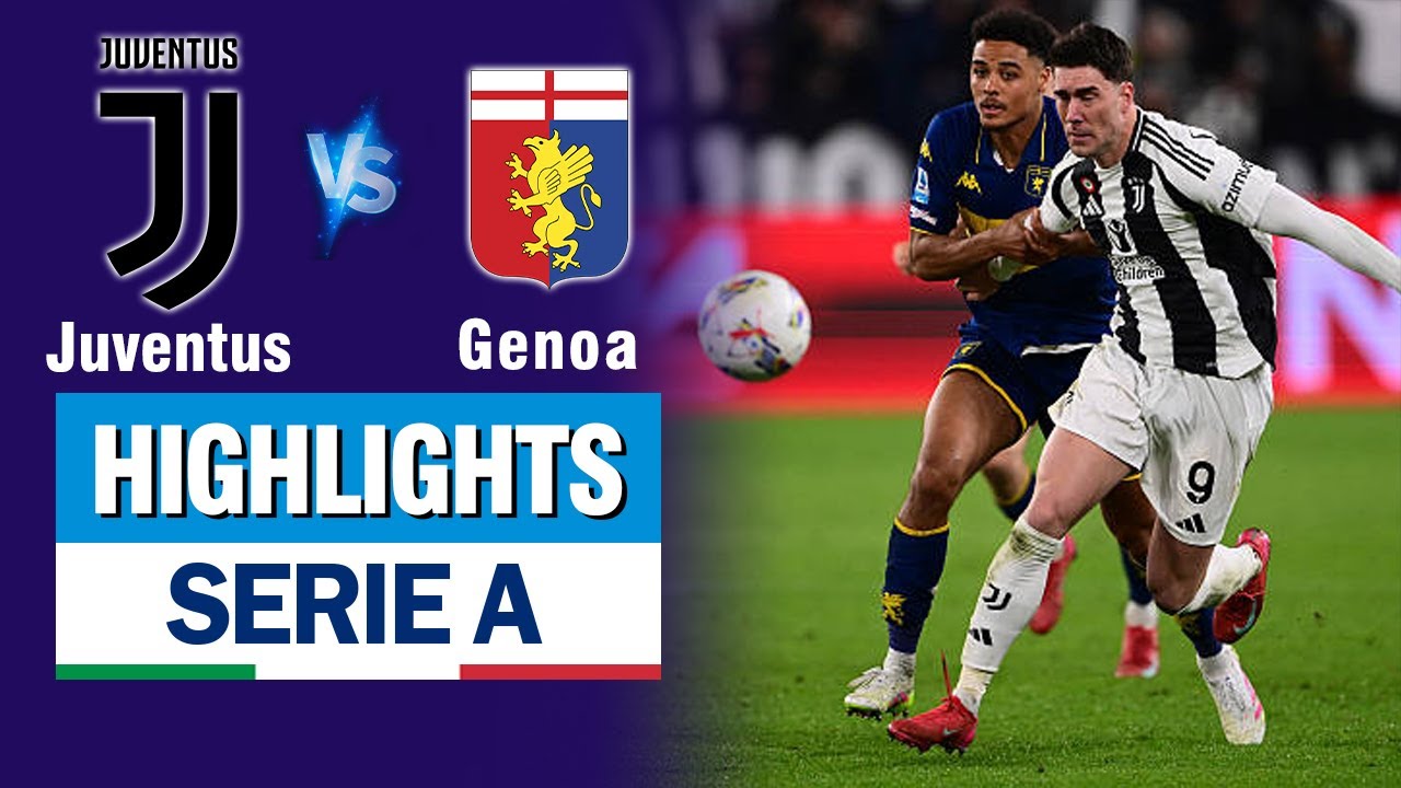 Highlights JUVENTUS vs GENOA: Solo ghi bàn miễn chê, Lão Bà tăng tốc áp ...