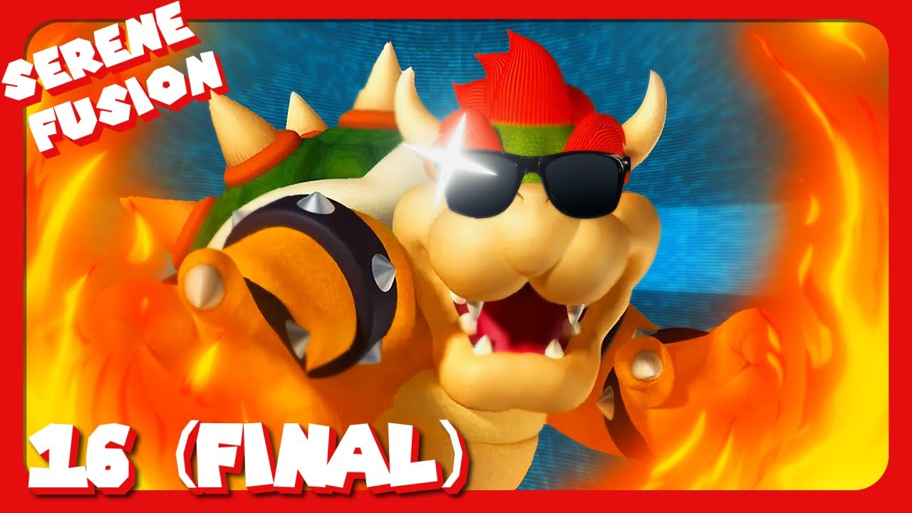 BOWSER EST DE RETOUR ! (Serene Fusion) - YouTube