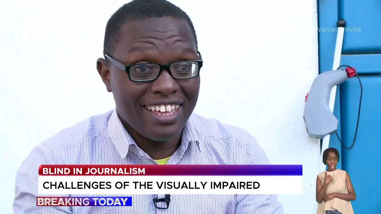 BLIND JOURNALIST: Meet Moses who aspires to be a journalist even though ...