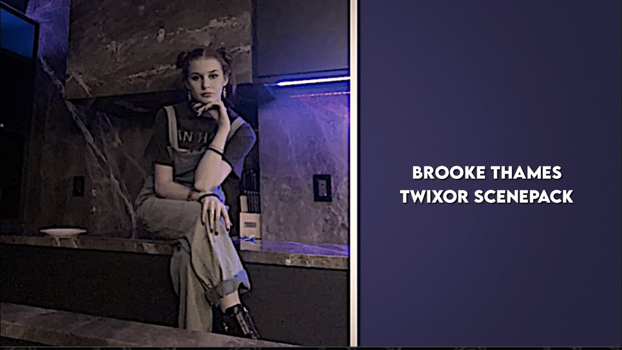 brooke thames 2022 tiktoks twixor scenepack - YouTube
