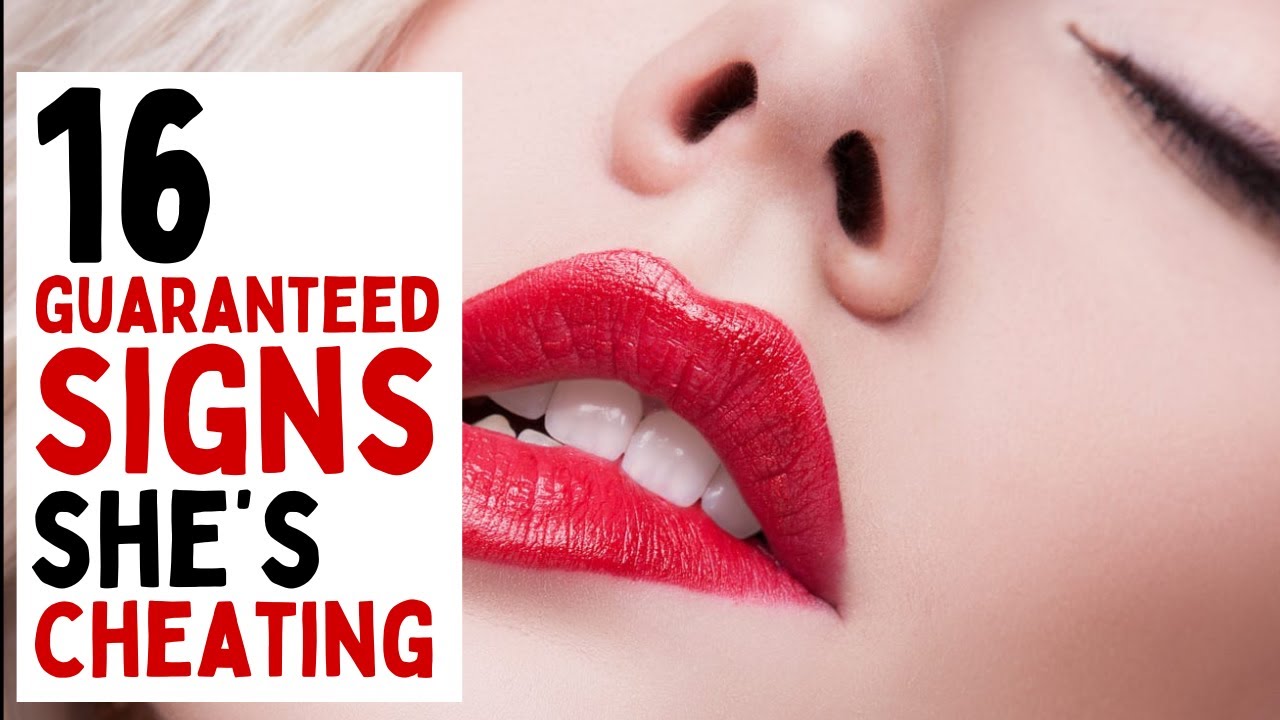 16 Signs She Is Cheating On You - YouTube
