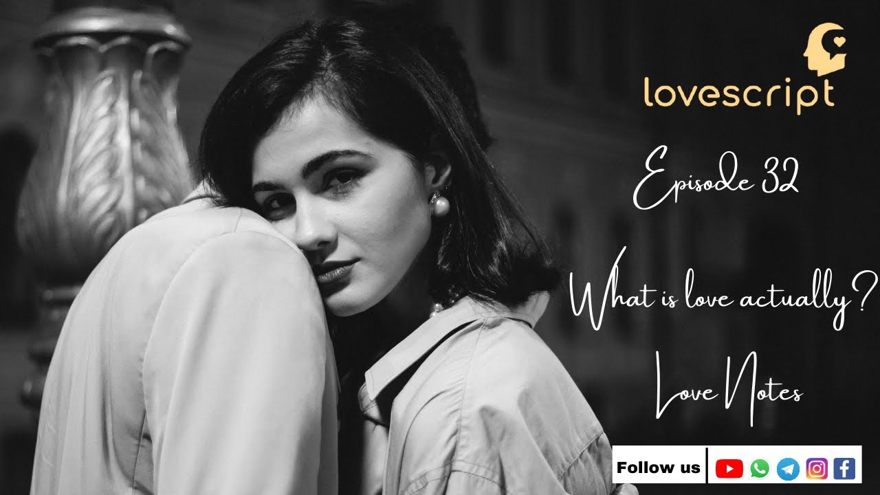 Episode 32:How to write love notes| What is love actually - YouTube