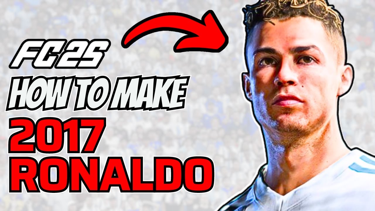 How to Make 2017 Ronaldo in FC 25 - YouTube
