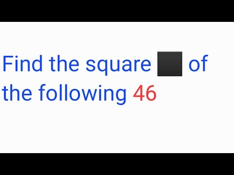 find the square of 46 | class 8th maths exercise problem - YouTube