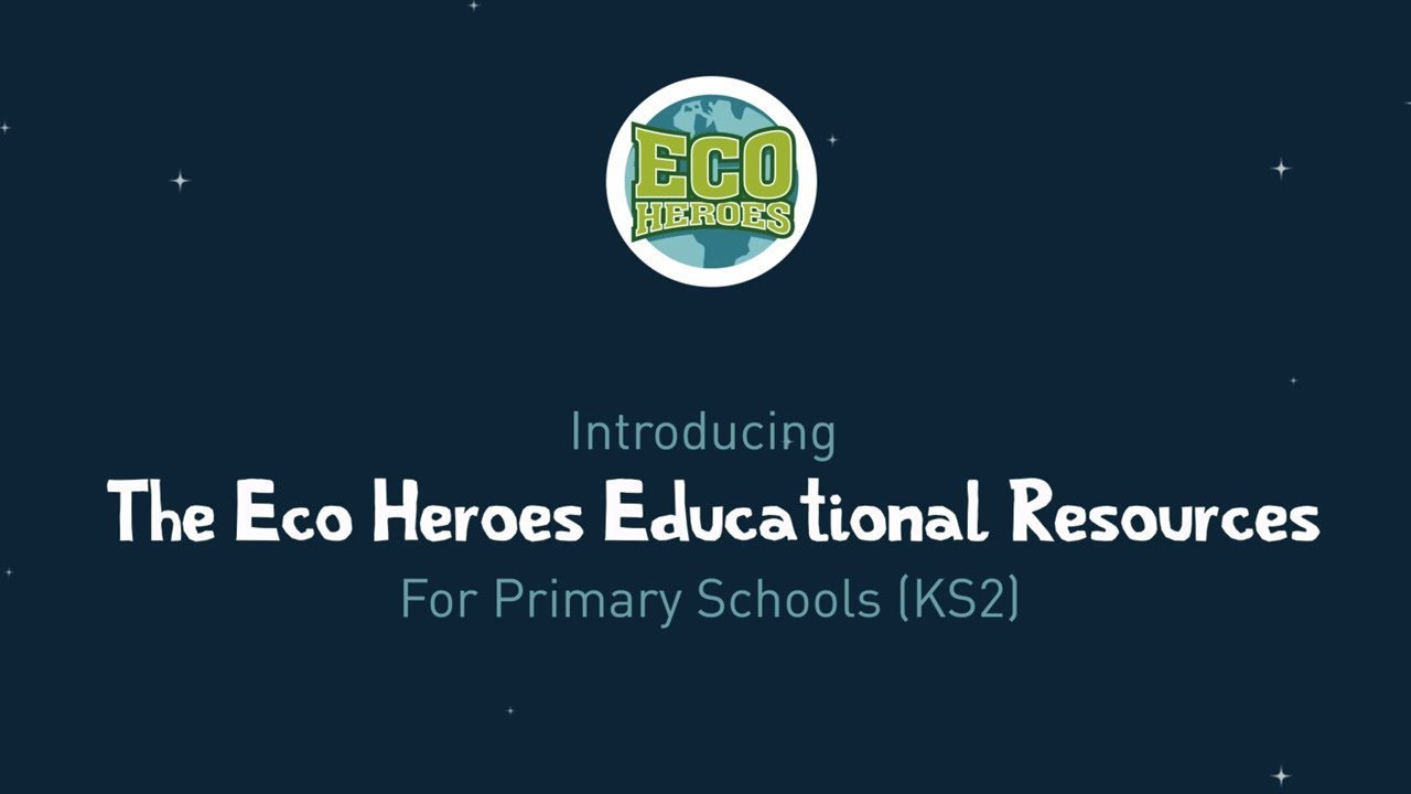 The Eco Heroes Educational Resources - YouTube