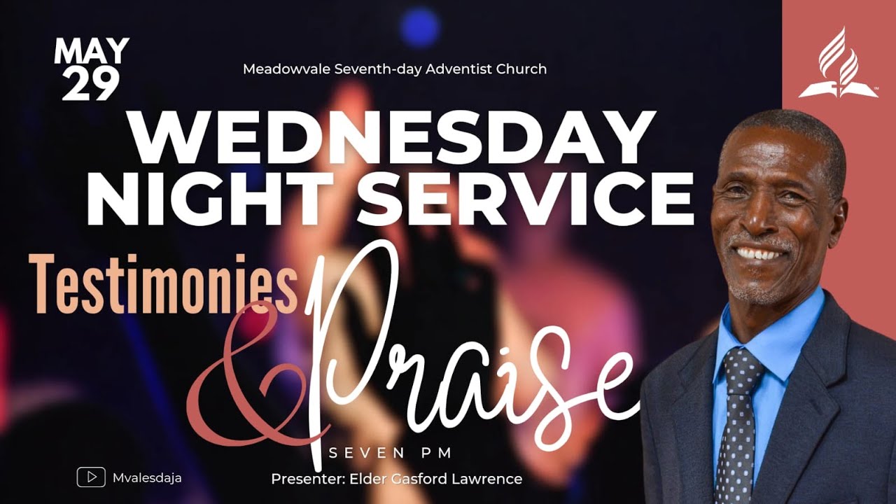 "Testimonies And Praise" || Wednesday Night Prayer and Praise || May 29 ...
