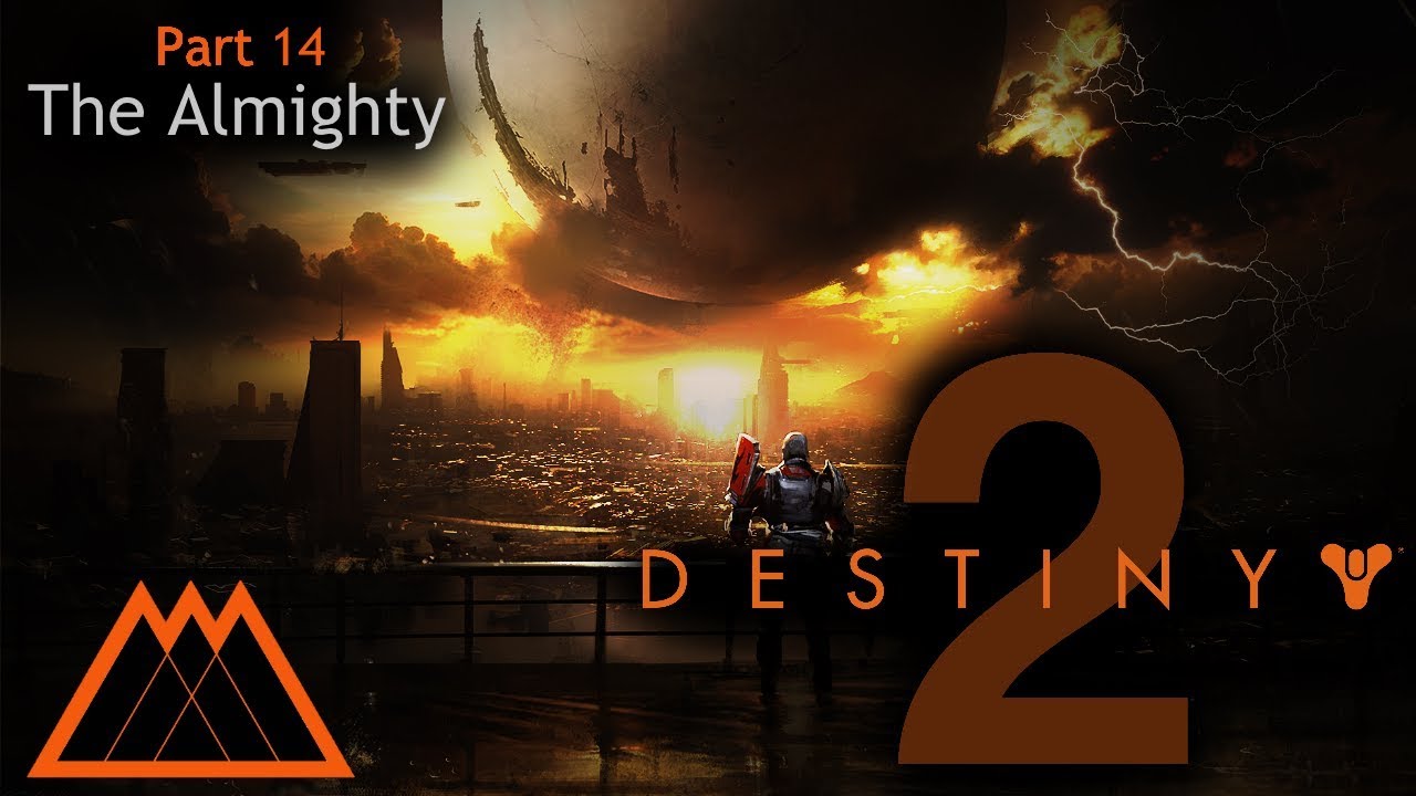 The Almighty | Destiny 2 Part 14 - YouTube