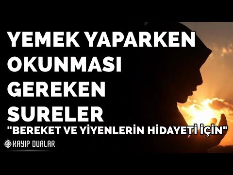 Yemek Yaparken Okunması Gereken Sureler \