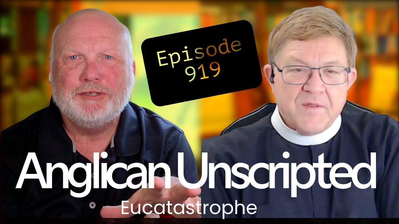 Anglican Unscripted 919 - Eucatastrophe - YouTube