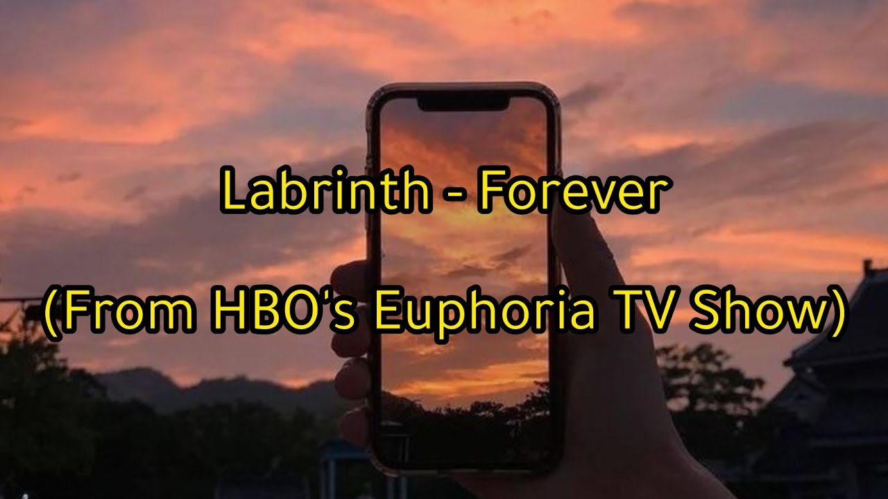 Labrinth - Forever (from HBO's Euphoria TV Show) (Lyrics) - YouTube
