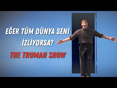 GÖZETLENEN BİR HAYAT VE ÖZGÜRLÜK İLLÜZYONU | The Truman Show