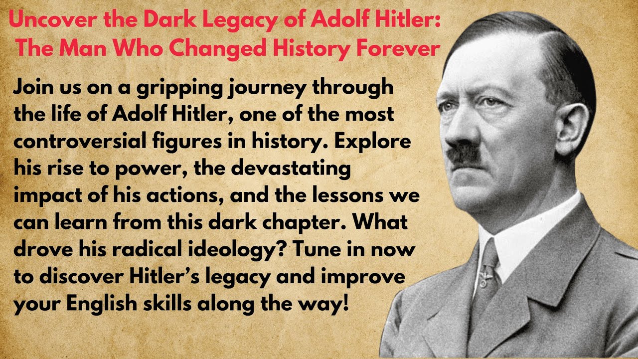 The Dark Legacy of Adolf Hitler || English Listening Practice || Learn ...