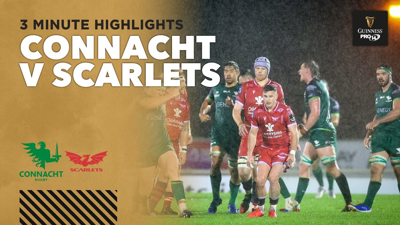 3 Minute Highlights: Connacht Rugby vs Scarlets | Round 6 | Guinness ...