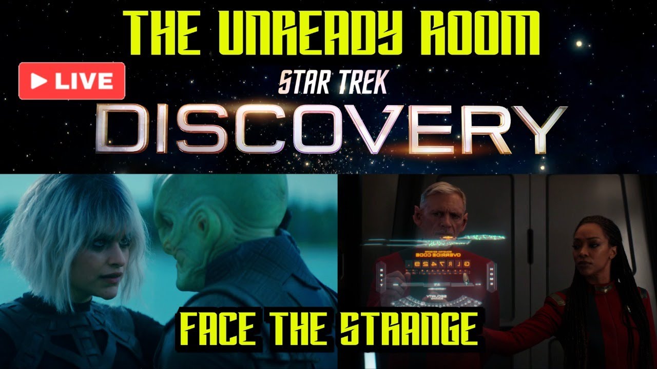LIVE: "Face the Strange" - Star Trek: Discovery Unready Room Discussion ...