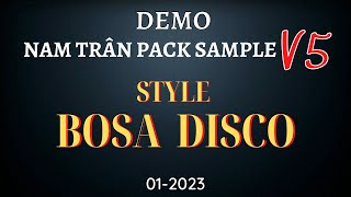 DEMO STYLE " BOSA DISCO " - V5 | YAMAHA PACK SAMPLE NAM TRÂN Chords ...