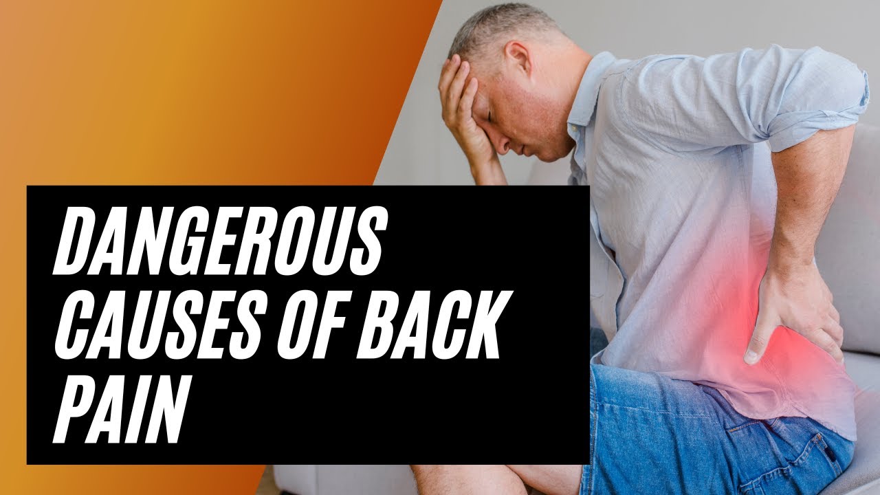Dangerous Causes of Back Pain - YouTube