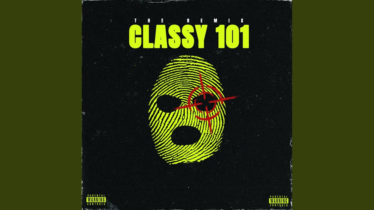 Classy 101 (Remix) - YouTube
