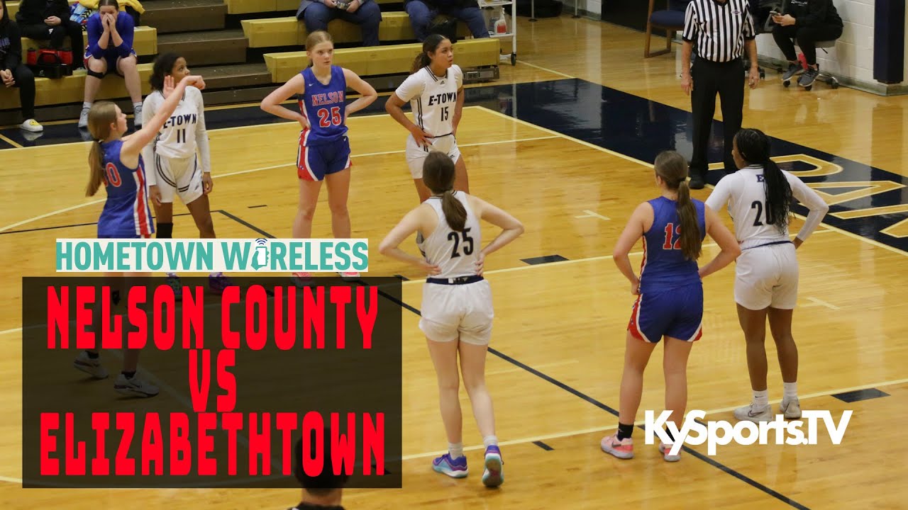 Nelson County vs Elizabethtown HIGHLIGHTS - HS Girls Basketball 2023-24 ...