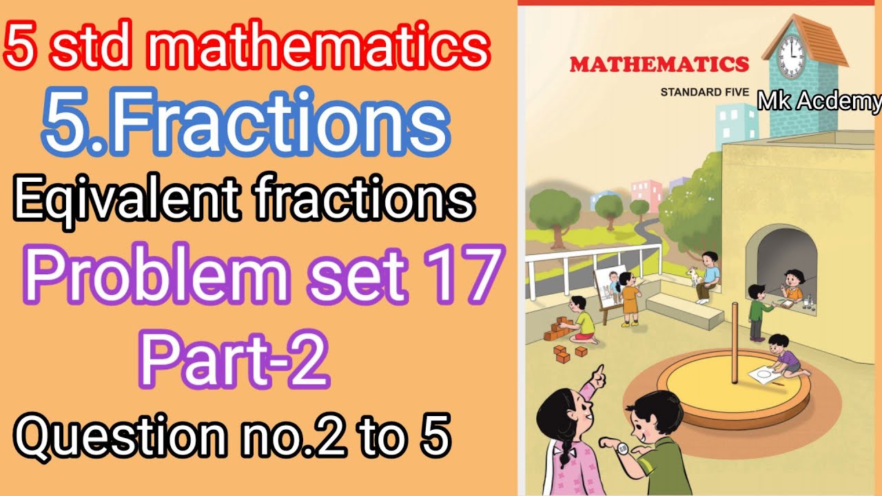 5th std mathematics||problem set 17||Question no.2 to 5||ch-5||fraction ...
