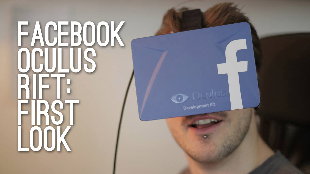 Facebook Oculus Rift: Exclusive First Footage - YouTube